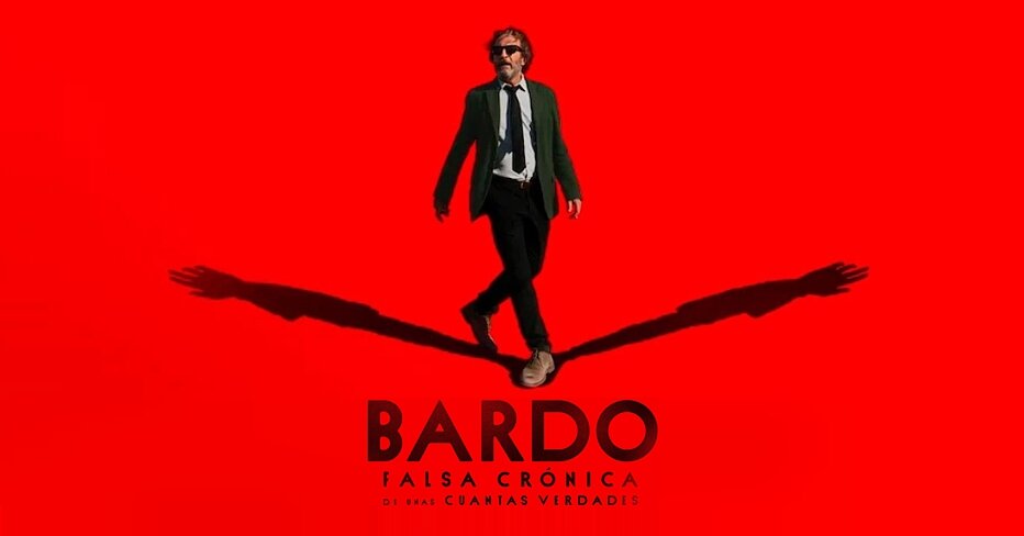 ‘Bardo’: de México a Netflix, a través de Venecia