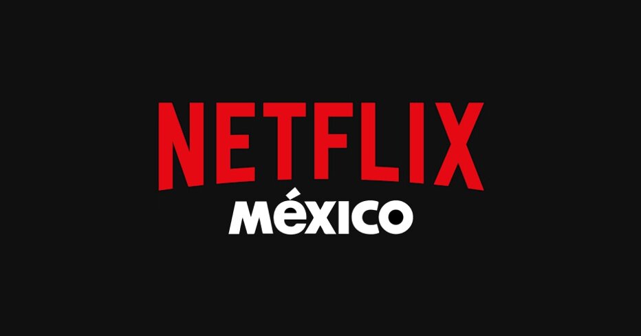 Il Messico invade Netflix: in arrivo sei film